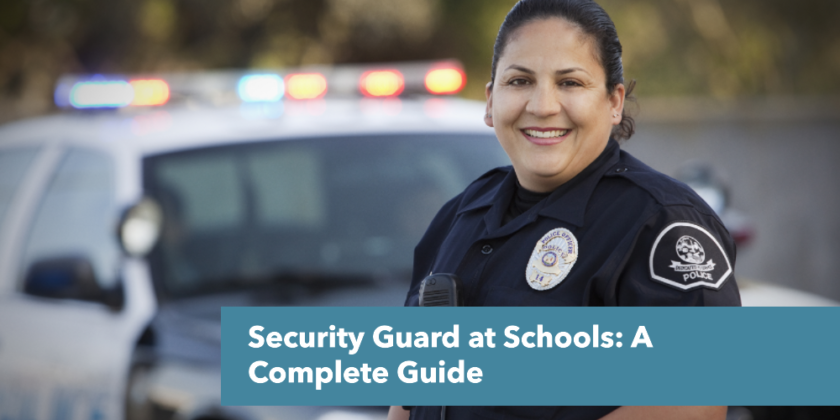 Security Guard at Schools: A Complete Guide